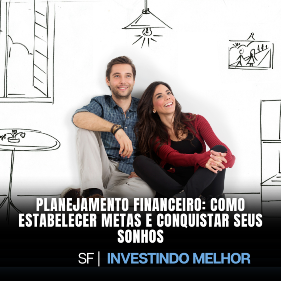 Planejamento financeiro: como estabelecer metas e conquistar seus ...